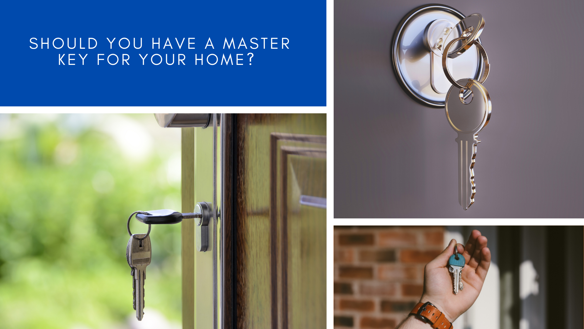 Should You Have a Master Key for Your Home?