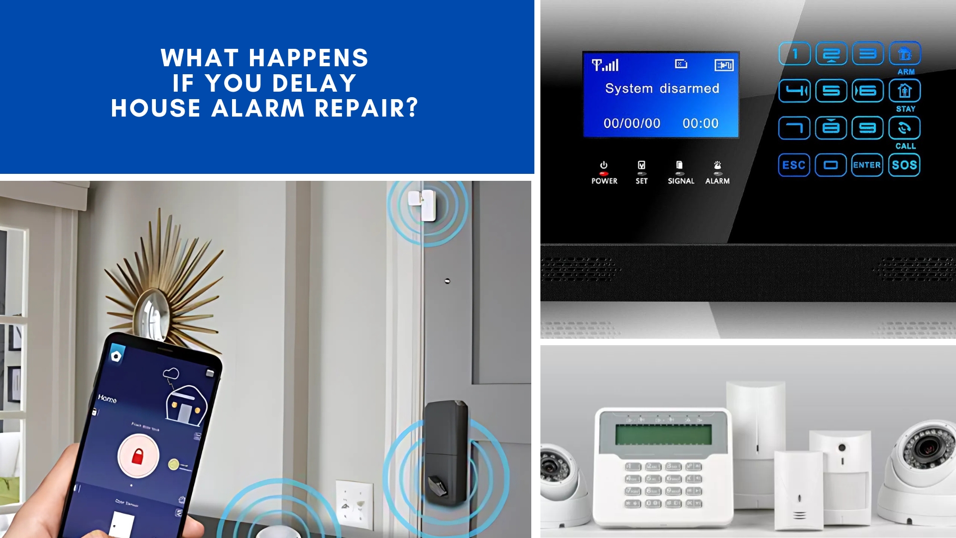 House Alarm Repair: What Happens if You Delay Fixes
