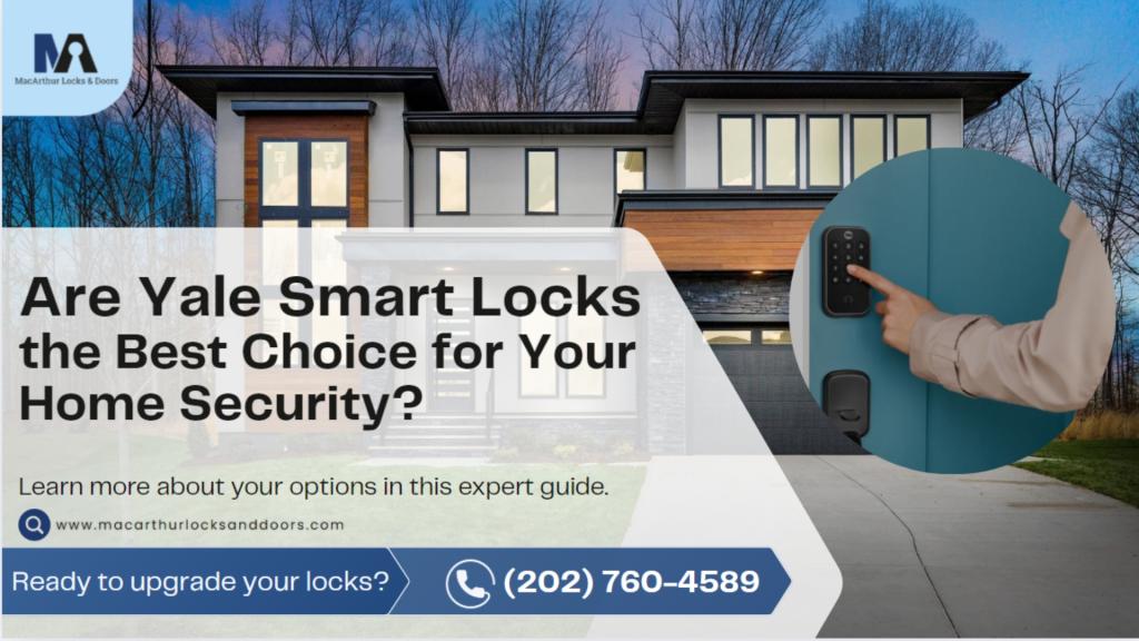 Are Yale Smart Locks Right for Your Home Security?
